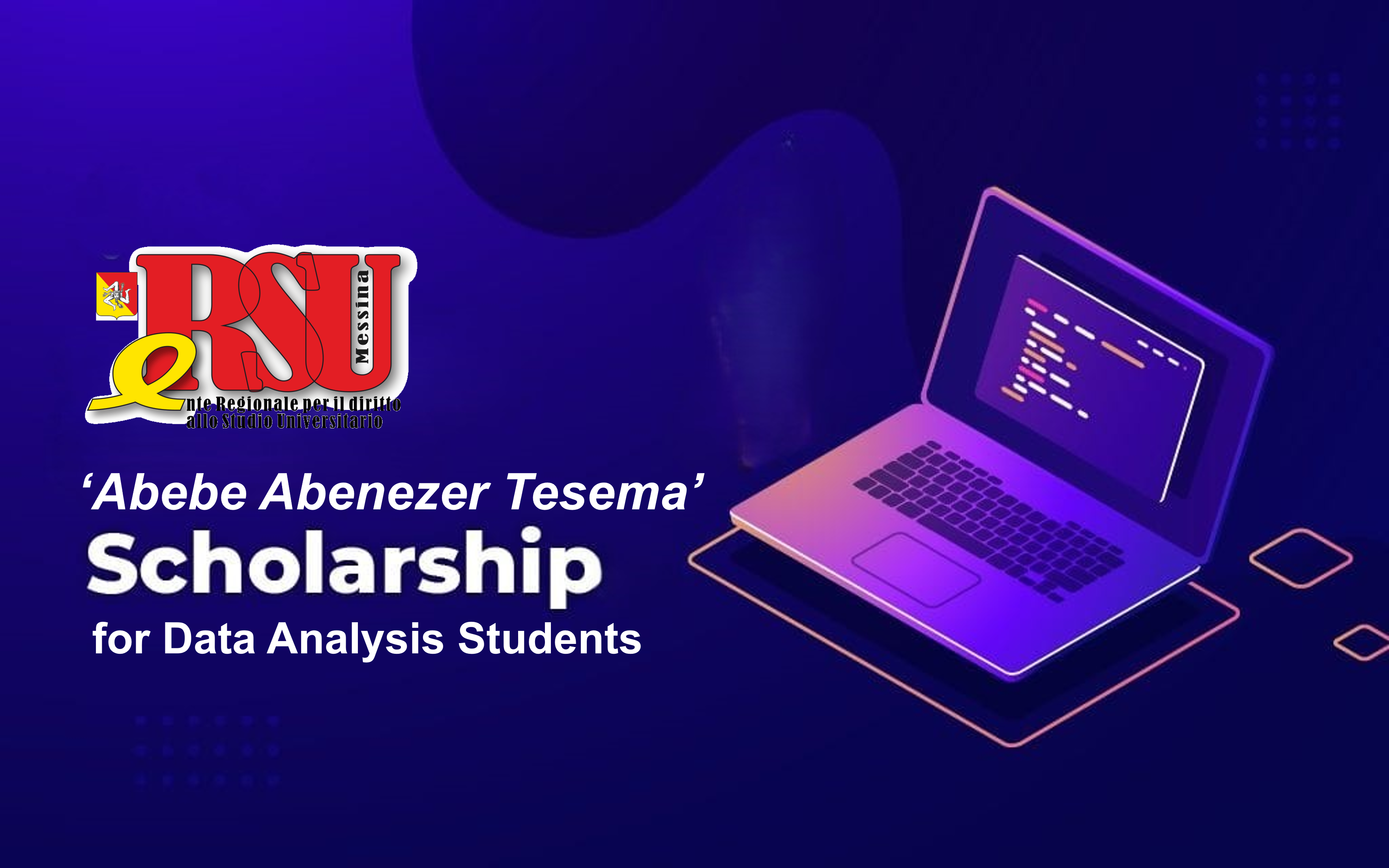 Scholarship in memory of the student Abebe Abenezer Tesema for Data ...